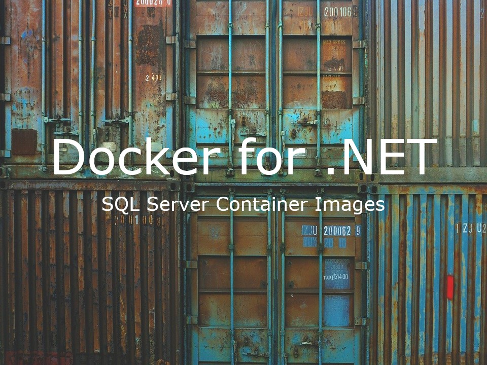 SQL Server on Linux Docker Image Variants – Marc Roussy